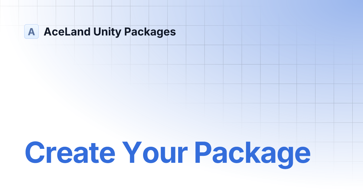 Create Your Package | AceLand Unity Packages